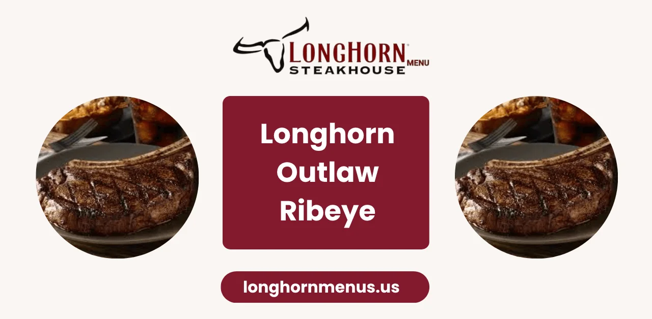 LongHorn Outlaw Ribeye | Bold & Juicy Steak with Smoky Flavor